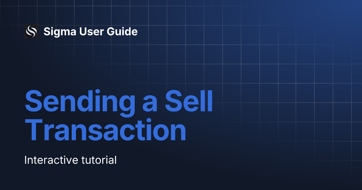 Sending a Sell Transaction | Sigma User Guide